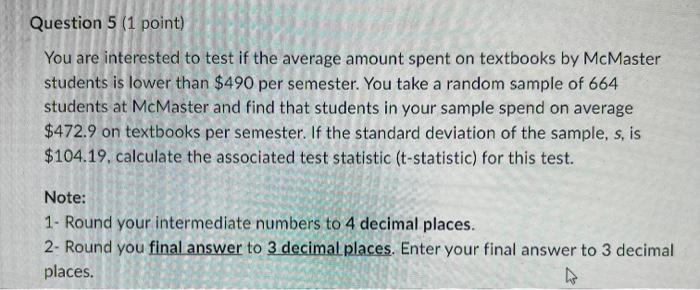 Solved You are interested to test if the average amount | Chegg.com