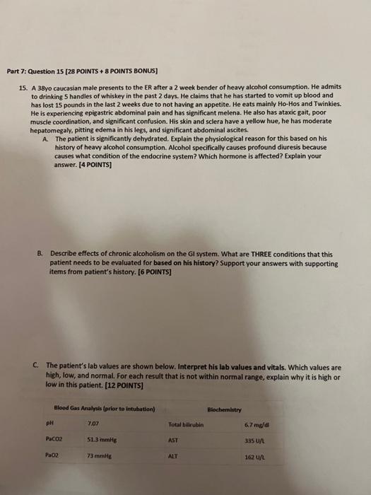 Solved 15. A 38 yo caucasian male presents to the ER after a | Chegg.com