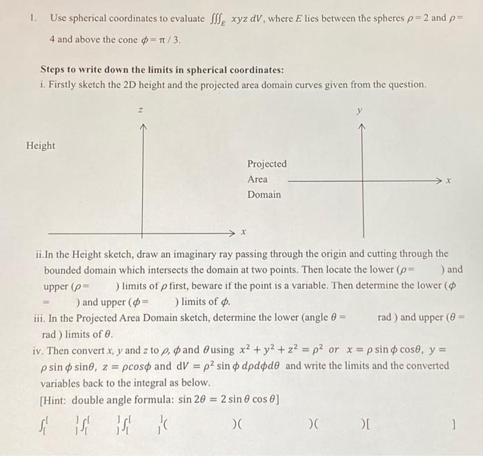 Solved 1. Use spherical coordinates to evaluate ∭ExyzdV, | Chegg.com