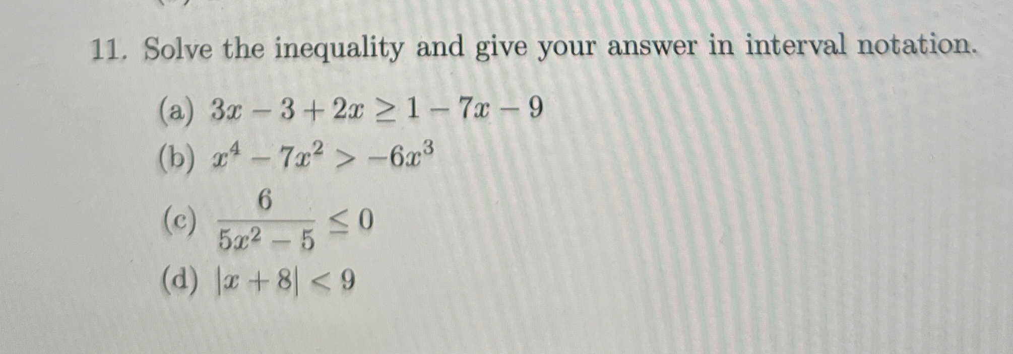 Solved Solve the inequality and give your answer in interval | Chegg.com