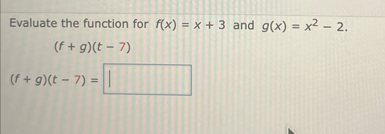 Solved Evaluate the function for f(x)=x+3 ﻿and | Chegg.com
