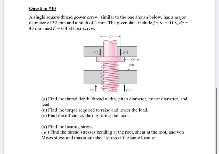 Solved A single square-thread power screw, similar to the | Chegg.com