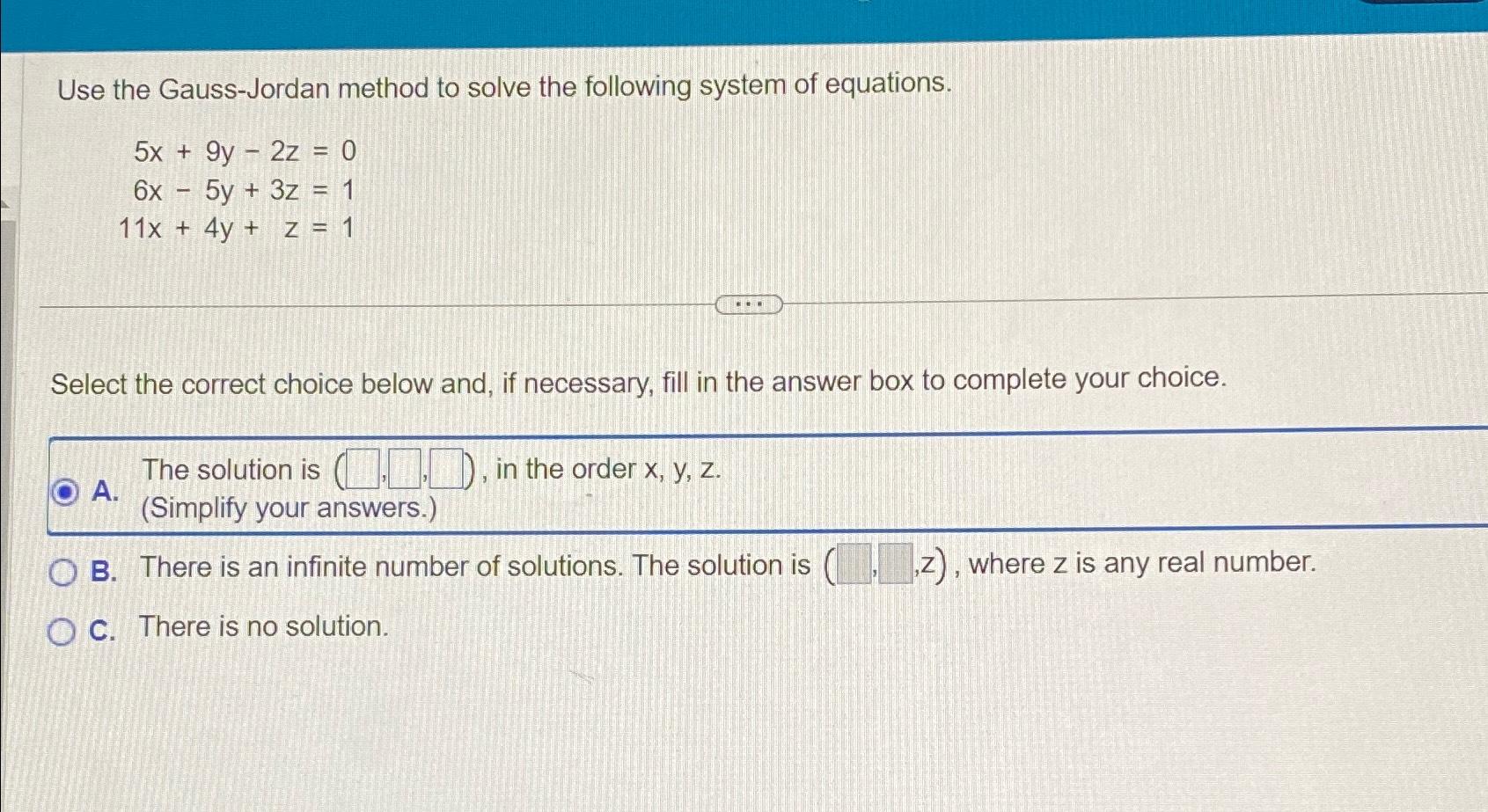 Solved Use the Gauss-Jordan method to solve the following | Chegg.com