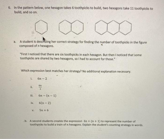 Solved 6. In the pattern below, one hexagon takes 6 | Chegg.com
