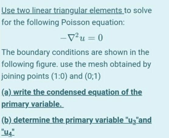 Solved Use two linear triangular elements to solve for the | Chegg.com
