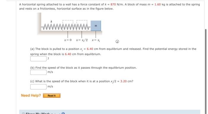 Solved horizontal spring attached to a wall has a force | Chegg.com