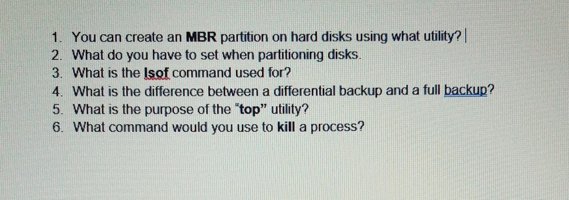 Solved 1. You can create an MBR partition on hard disks | Chegg.com