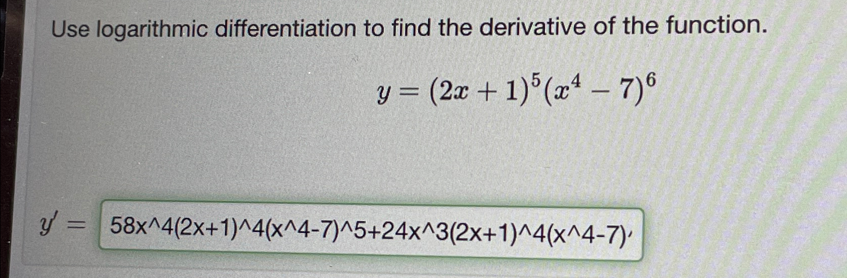 Solved Use logarithmic differentiation to find the | Chegg.com
