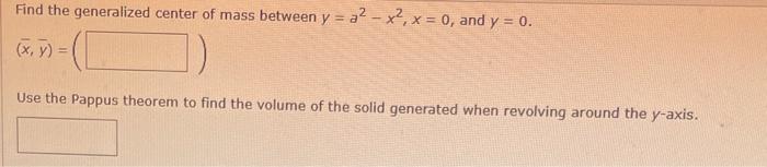 Solved Find the generalized center of mass between | Chegg.com
