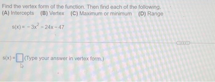 Solved Find the vertex form of the function. Then find each | Chegg.com
