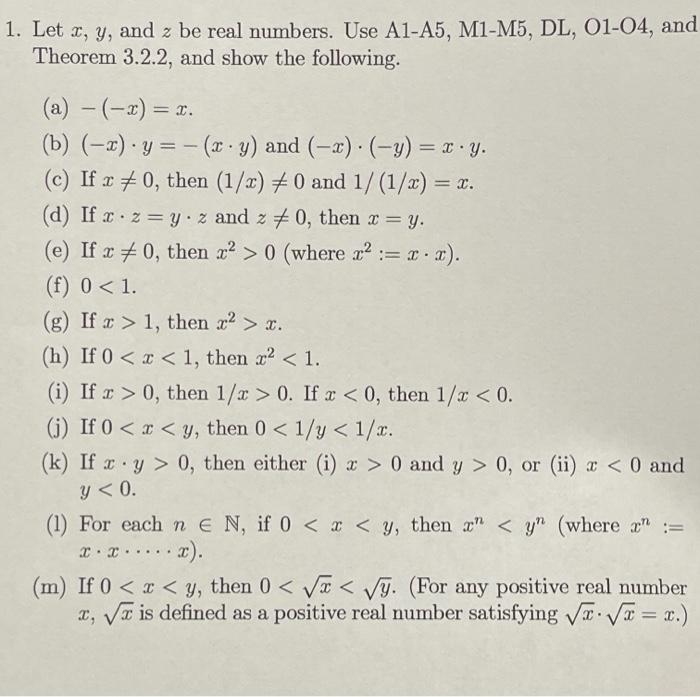 Solved 1. Let x, y, and 2 be real numbers. Use A1-A5, M1-M5, | Chegg.com