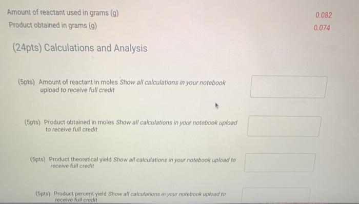 Amount of reactant used in grams (9) Product obtained | Chegg.com