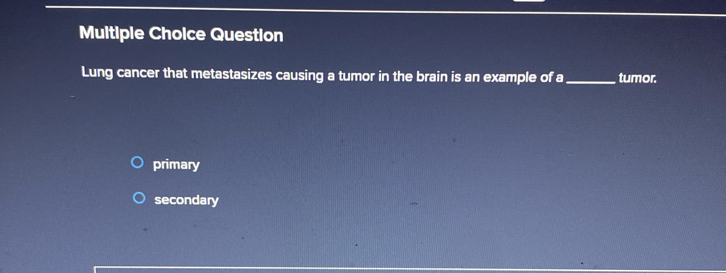 Solved Multiple Cholce QuestionLung cancer that metastasizes | Chegg.com