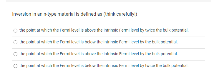 Solved Inversion in an n-type material is defined as (think | Chegg.com