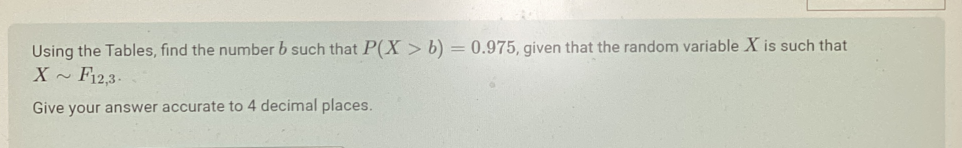 Solved Using the Tables, find the number b ﻿such that | Chegg.com
