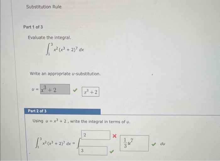Solved Evaluate the integral. ∫13x2(x3+2)7dx Write an | Chegg.com