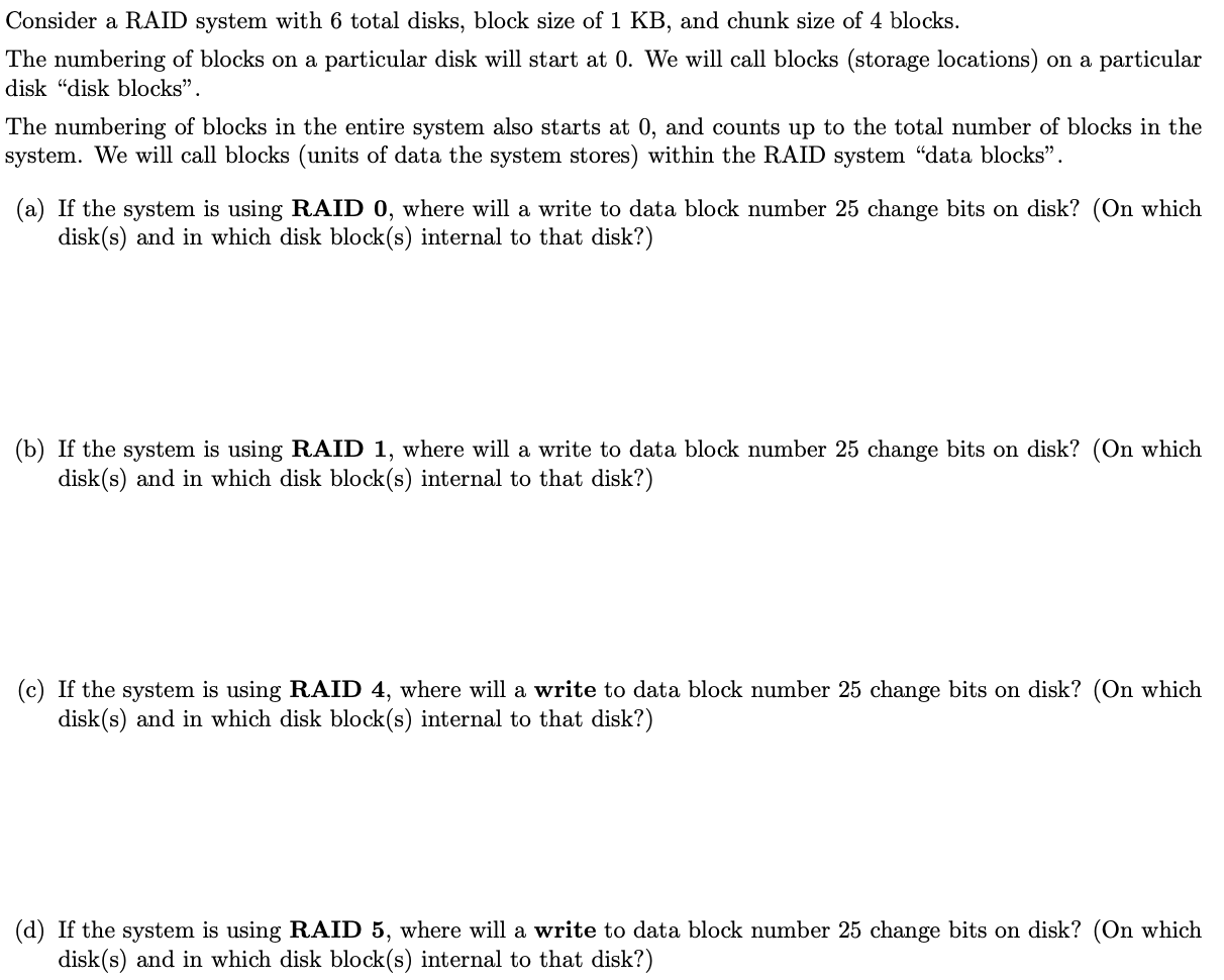 Solved Consider a RAID system with 6 ﻿total disks, block | Chegg.com