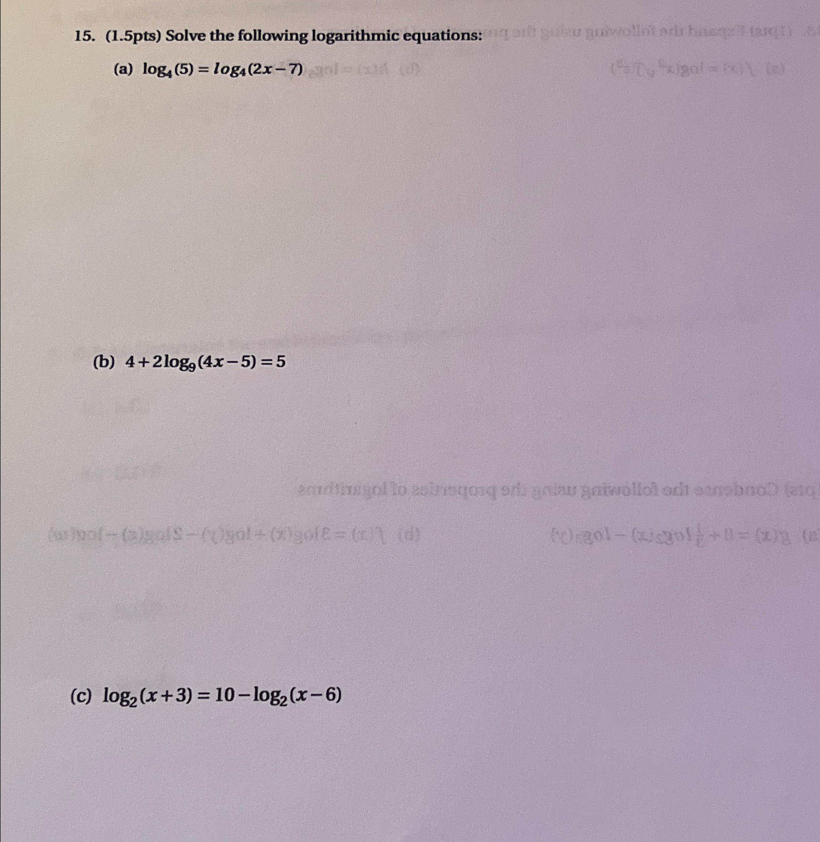 Solved (1.5pts) ﻿Solve the following logarithmic | Chegg.com