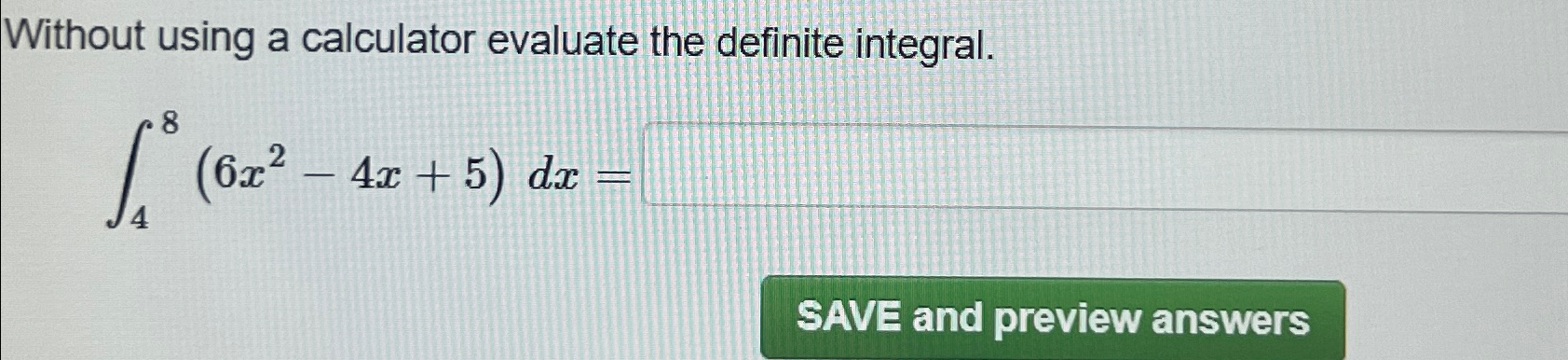 Solved Without using a calculator evaluate the definite | Chegg.com