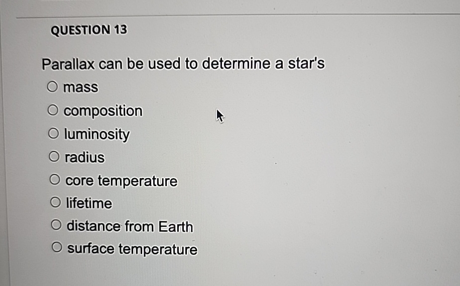 Solved QUESTION 13Parallax can be used to determine a | Chegg.com