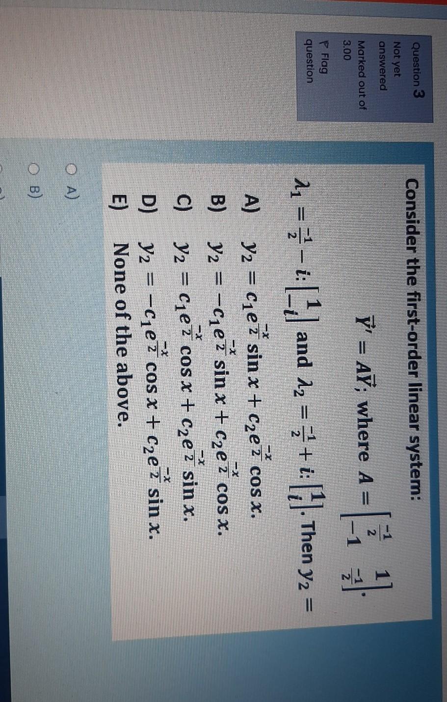 Solved Question 3 Consider the first-order linear system: | Chegg.com