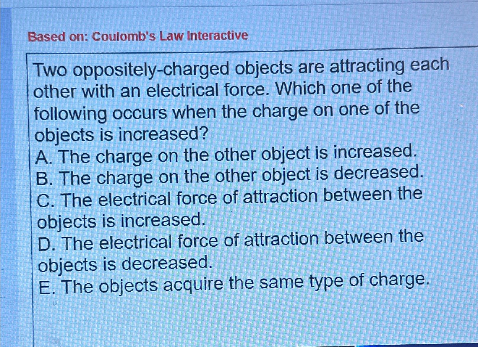 Solved Based on: Coulomb's Law InteractiveTwo | Chegg.com