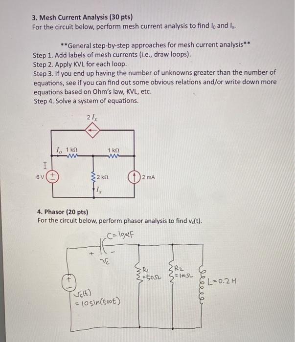 Solved 3. Mesh Current Analysis ( 30pts ) For the circuit | Chegg.com Solved 3. Mesh Current Analysis ( 30pts ) For the circuit | Chegg.com