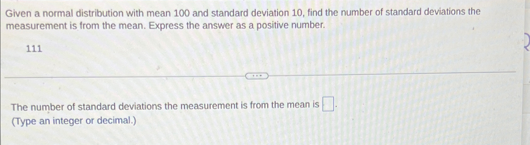 Solved Given a normal distribution with mean 100 ﻿and | Chegg.com