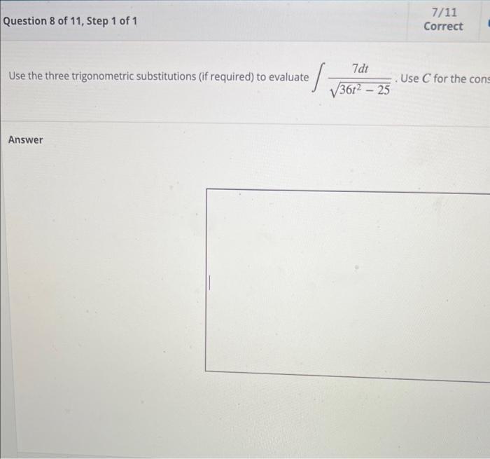 Solved Use the three trigonometric substitutions (if | Chegg.com