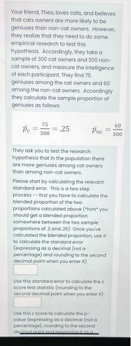 Solved Your friend, Theo, loves cats, and believes that cats | Chegg.com