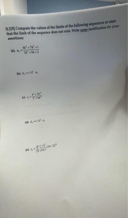 Solved 3) [15] Compute the values of the limits of the | Chegg.com