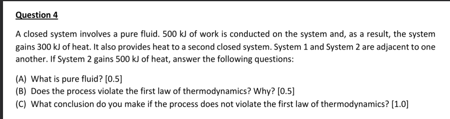 Solved Question 4A closed system involves a pure fluid. | Chegg.com