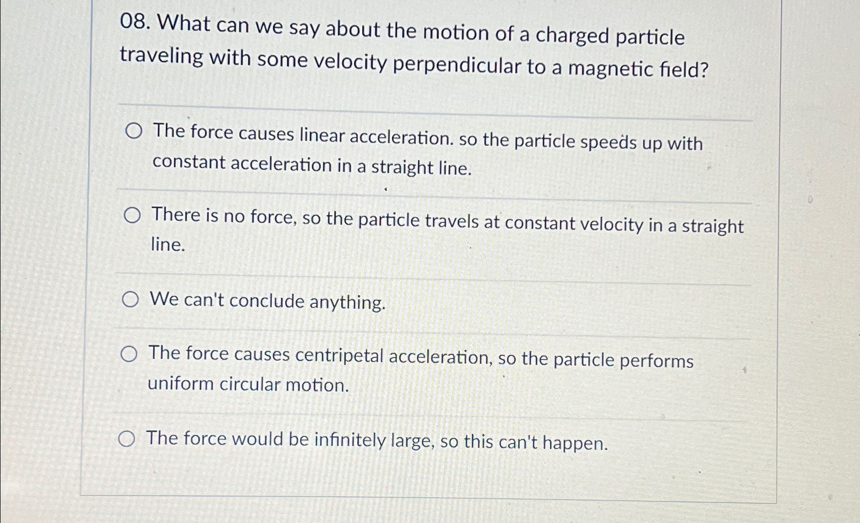 Solved What can we say about the motion of a charged | Chegg.com