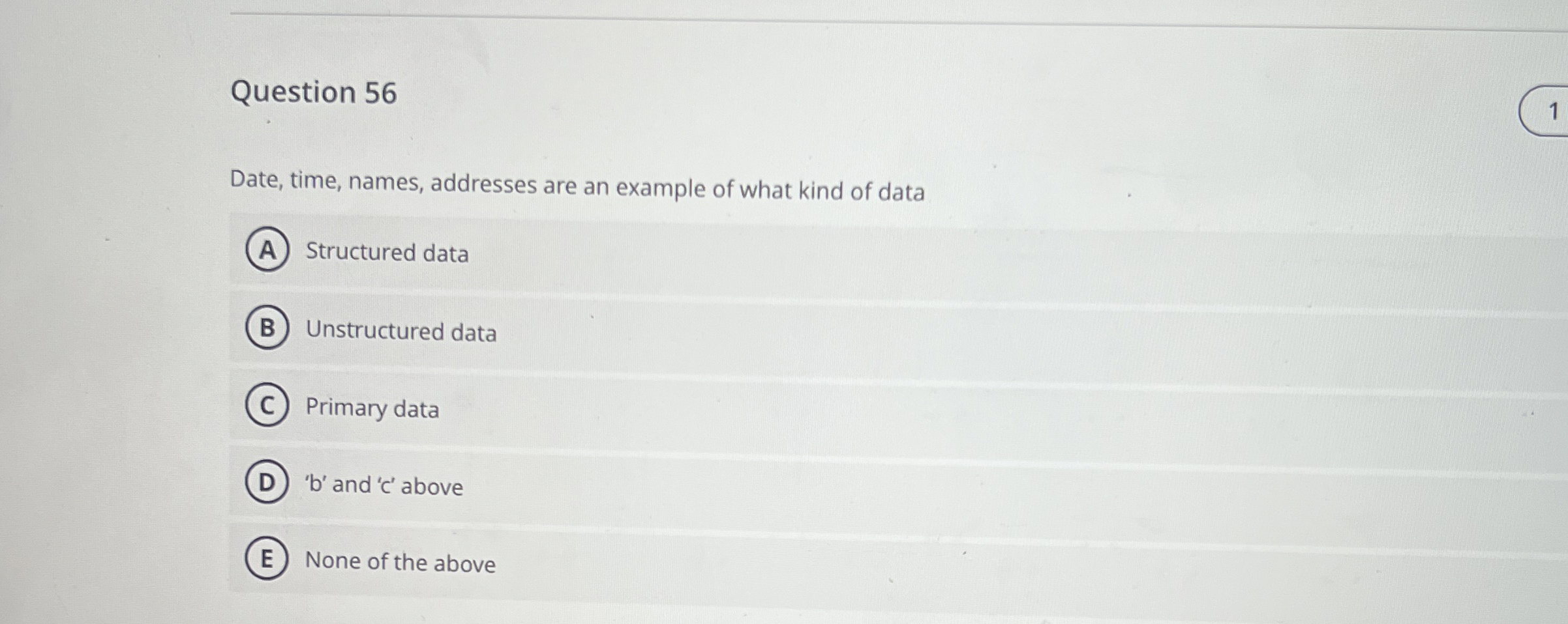 Solved Question 56Date, time, names, addresses are an | Chegg.com