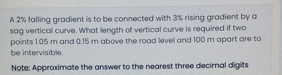 Solved A 2% falling gradient is to be connected with 3% | Chegg.com
