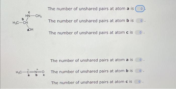 Solved The number of unshared pairs at atom a is The number | Chegg.com