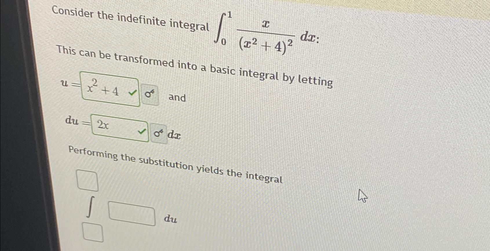 Solved Consider the indefinite integral ∫01x(x2+4)2dx ﻿:This | Chegg.com
