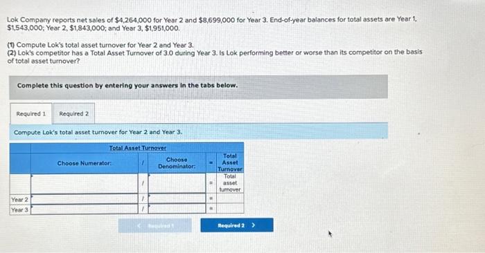 Solved Lok Company reports net sales of \\( \\$ 4,264,000 | Chegg.com