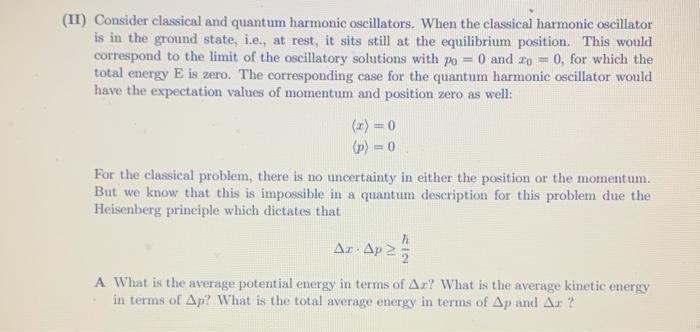 Solved (II) Consider classical and quantum harmonic | Chegg.com Solved (II) Consider classical and quantum harmonic | Chegg.com