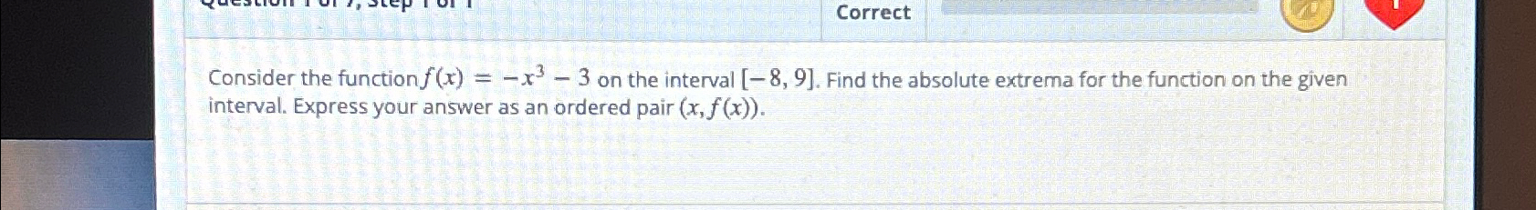 Solved CorrectConsider the function f(x)=-x3-3 ﻿on the | Chegg.com