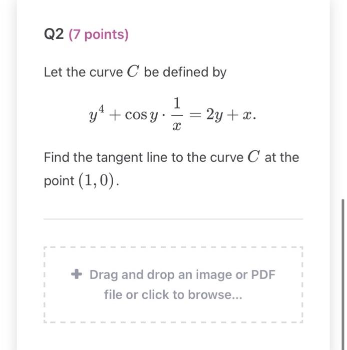 Solved Let the curve C be defined by y4+cosy⋅x1=2y+x. Find | Chegg.com
