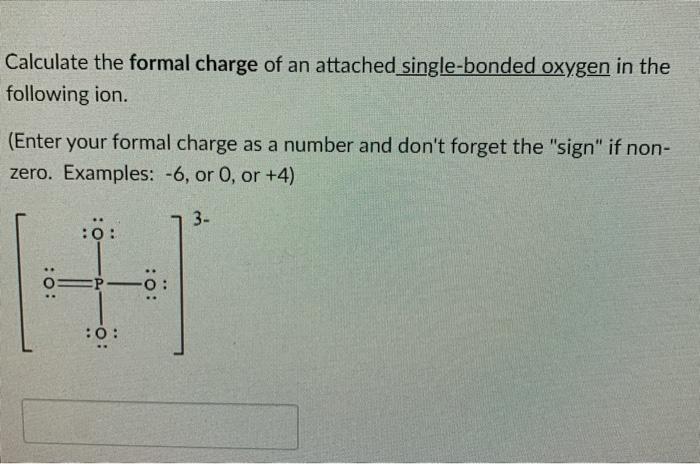 Solved Calculate the formal charge of an attached | Chegg.com