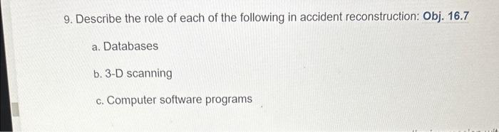 Solved 9. Describe the role of each of the following in | Chegg.com