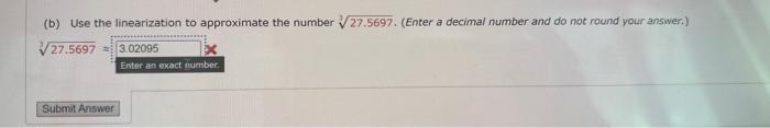 Solved B Use The Linearization To Approximate The Number