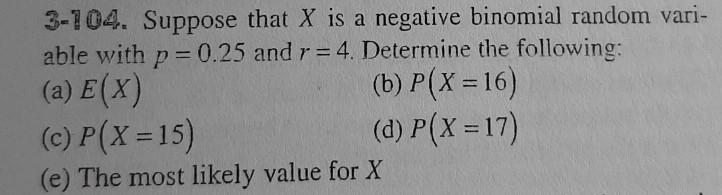 Solved 3-104. Suppose that X is a negative binomial random | Chegg.com