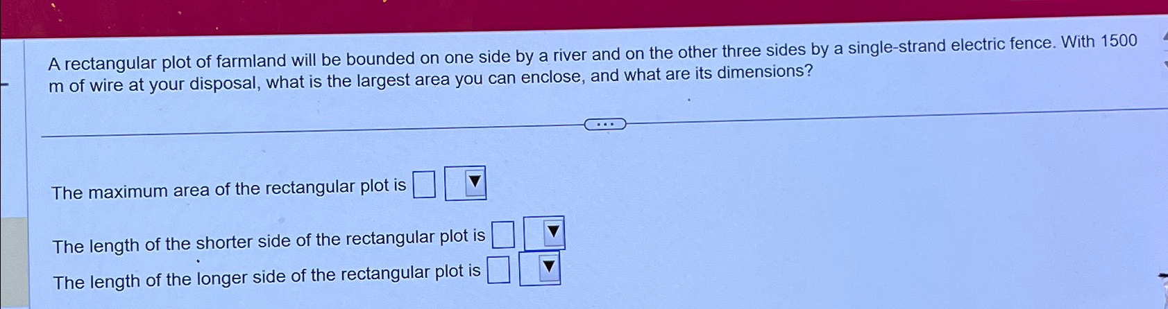 Solved A rectangular plot of farmland will be bounded on one | Chegg.com