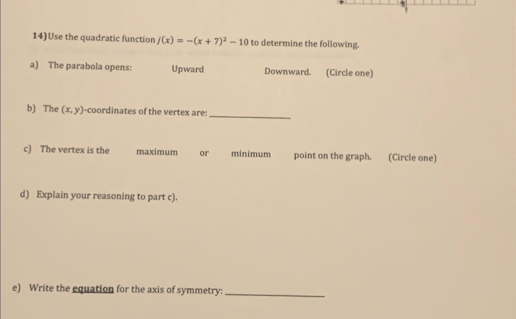 Solved Use the quadratic function j(x)=-(x+7)2-10 ﻿to | Chegg.com