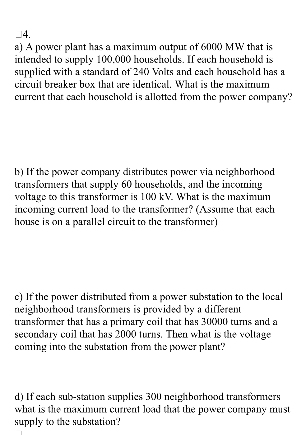 Solved 4.a) ﻿A power plant has a maximum output of 6000MW | Chegg.com