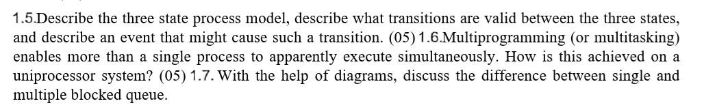 Solved 15describe The Three State Process Model Describe 9544