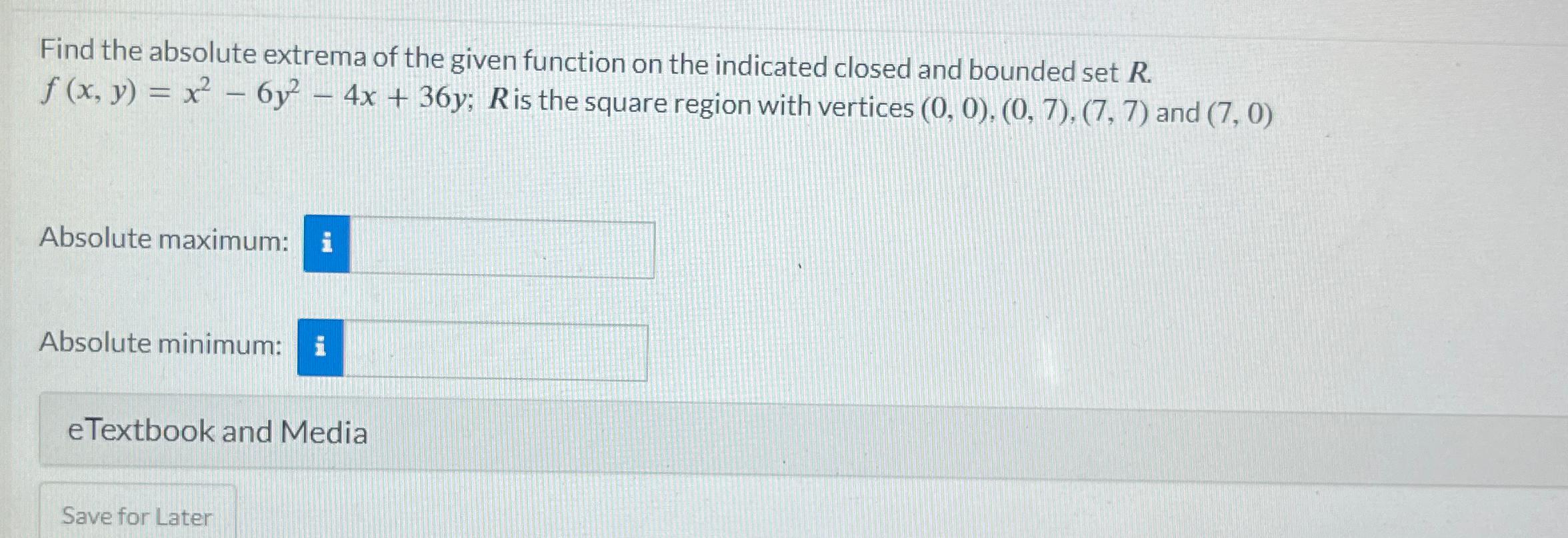 Solved Find the absolute extrema of the given function on | Chegg.com